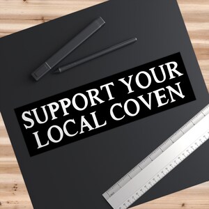 Support Your Local Coven Bumper Sticker, Witch Bumper Sticker, Witchy ...