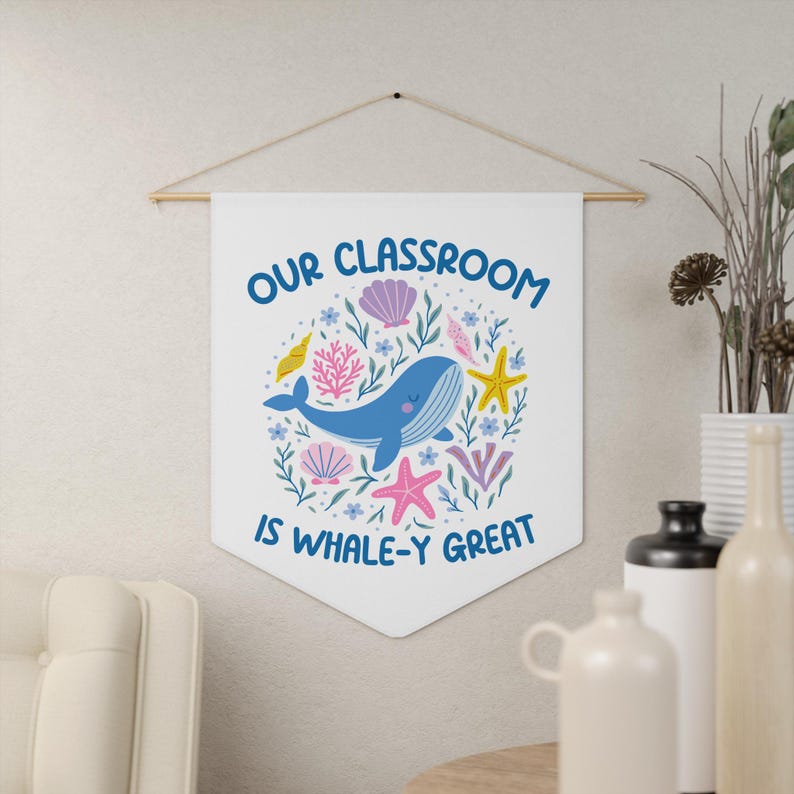 Our Classroom is Whale-y Great Pennant, Ocean Themed Classroom ...