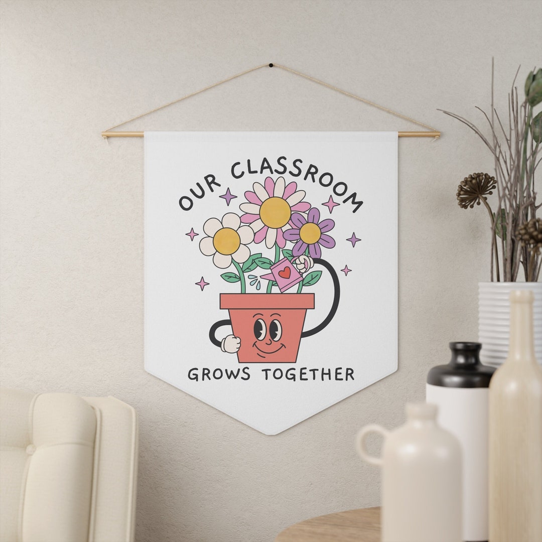 Our Classroom Grows Together, Classroom Pennant, Retro Classroom Decor ...