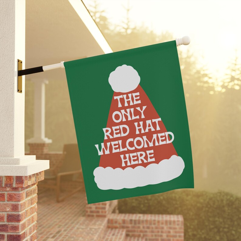 The Only Red Hat Allowed in Our Home Yard Flag, Liberal Christmas ...