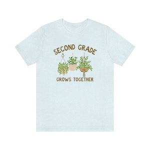 Second Grade Grows Together, Second Grade Teacher Team Shirts, 2nd ...