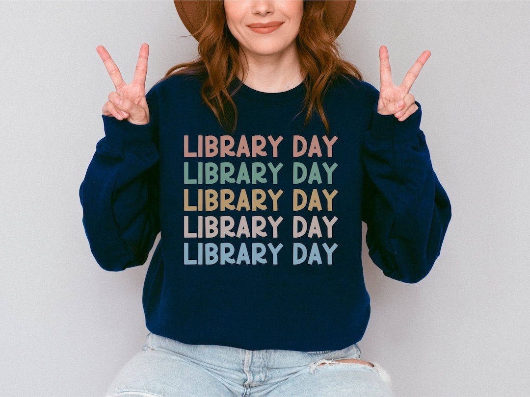 Library Day Sweatshirt, Library Sweatshirt, Bookish Clothing, School ...