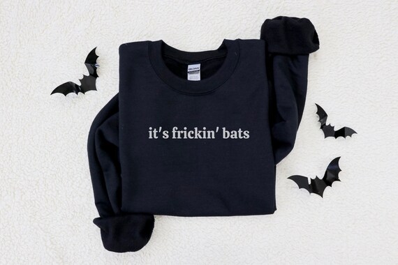It's Frickin Bats Freaking Bats Sweatshirt Bat - Etsy
