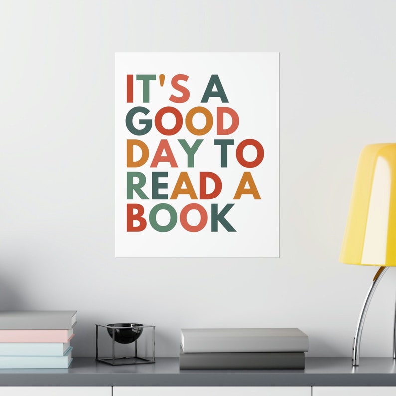 It's A Good Day to Read A Book Reading Poster Bookish - Etsy