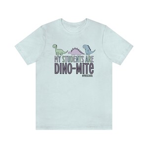 My Students Are Dino-mite, Preschool Teacher Shirt, Preschool Shirt ...
