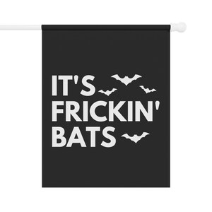 It's Frickin Bats Flag, I Love Halloween, Halloween Garden Flag, Fall ...