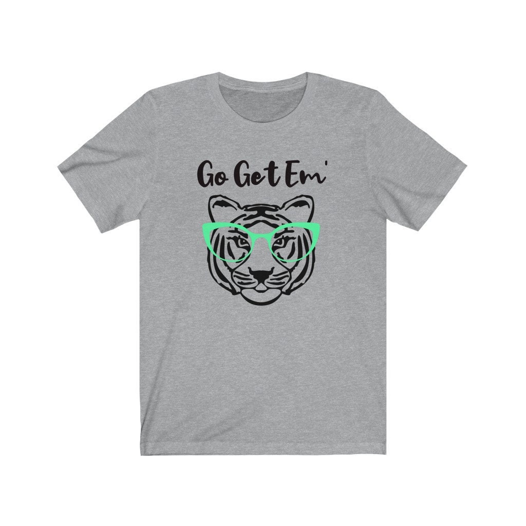 Go Get Em Tiger Shirt Go Get Em Tiger Tiger Shirt Women Cat - Etsy.de