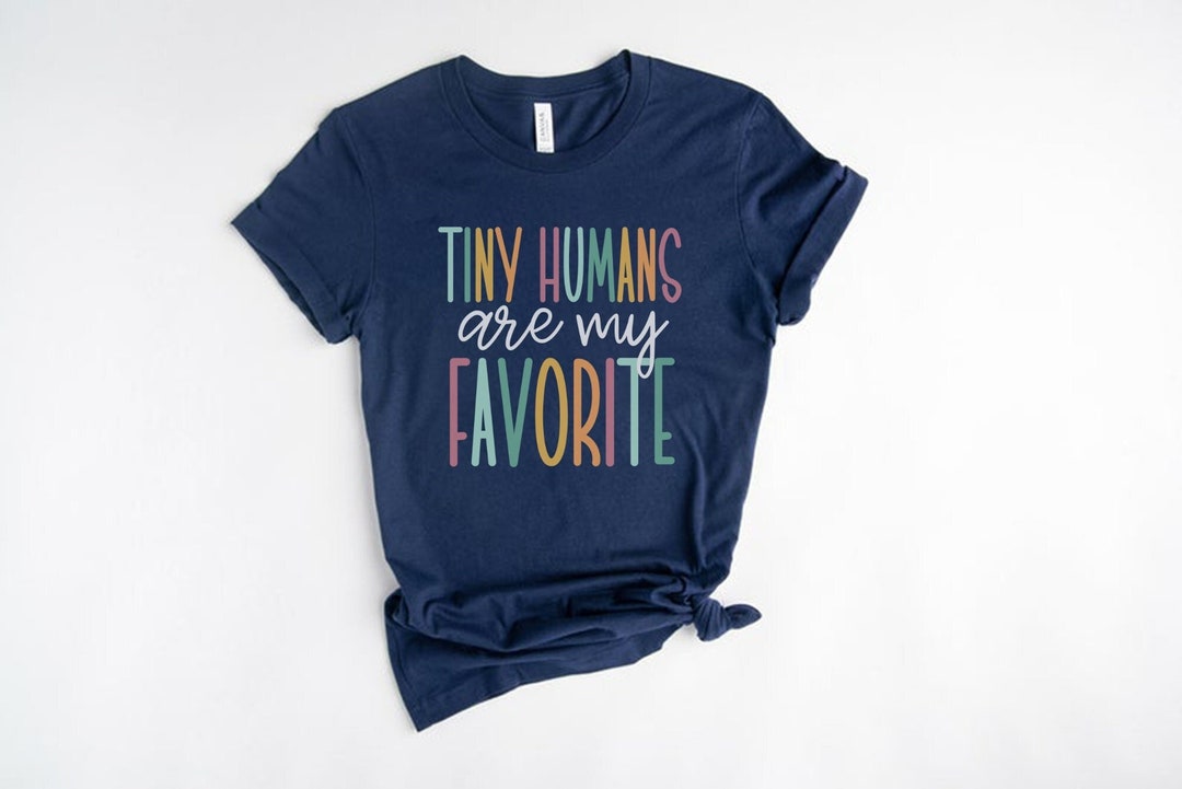 Tiny Humans Are My Favorite, Tiny Humans Shirt, Peds Nurse Shirt ...