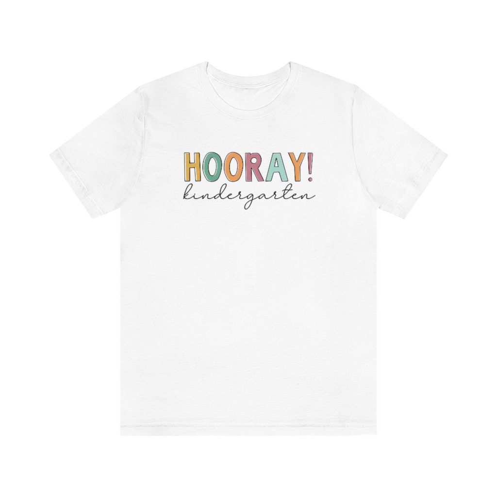 Hooray Kindergarten Shirt. Kindergarten Teacher Shirt - Etsy