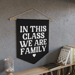 In This Class We Are Family Sign, Classroom Pennant, Classroom Decor ...