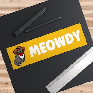 Meowdy Bumper Sticker, Funny Bumper Stickers, Cat Bumper Sticker, Howdy ...