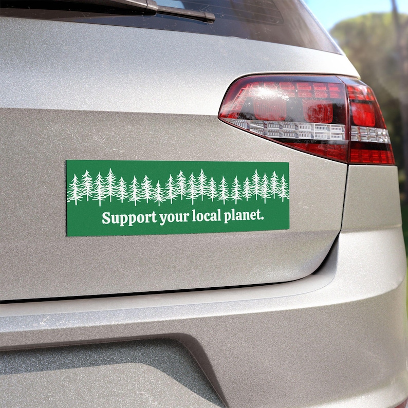 Support Your Local Planet, Tree Hugger Car Sticker, Bumper Sticker ...
