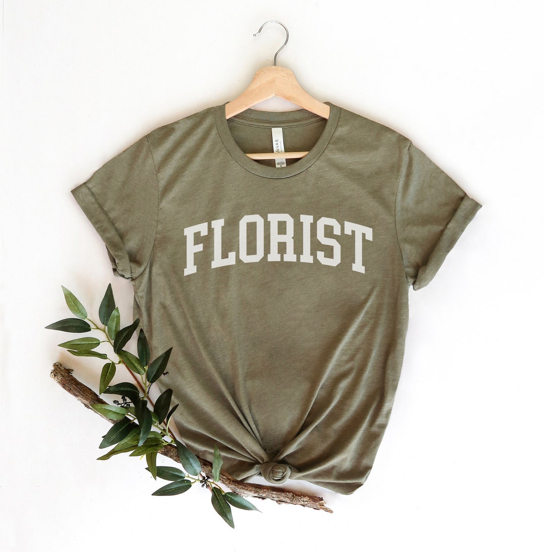 Florist Shirt, Gifts for Florist, Flower Arranger Shirt, Floral ...