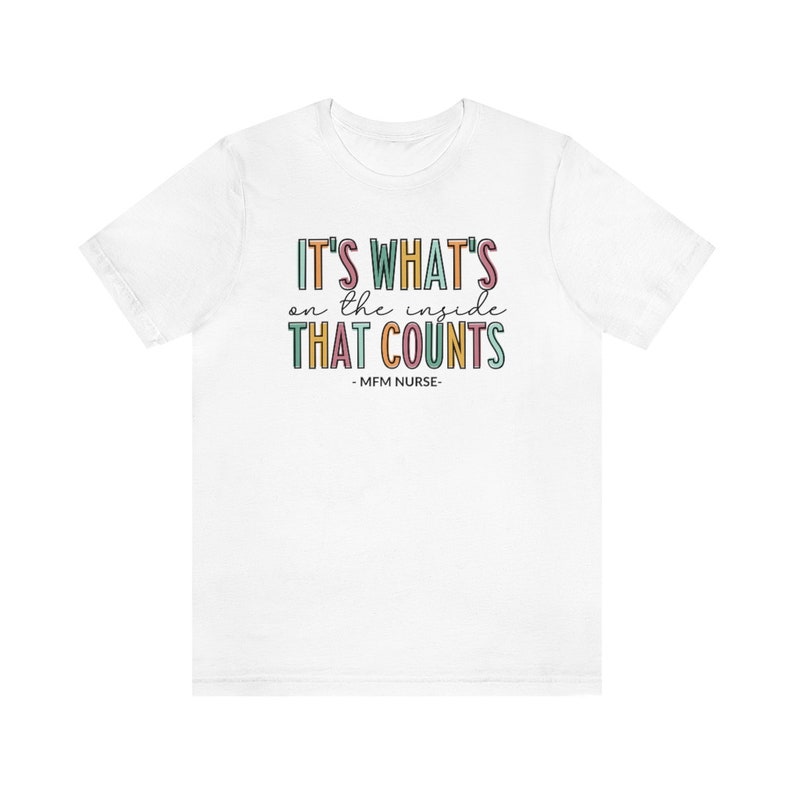 It's What's on the Inside That Counts Shirt MFM Nurse - Etsy