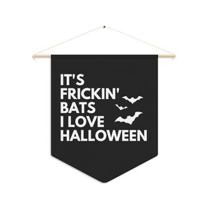 It's Frickin Bats I Love Halloween, Halloween Wall Hanging, Bat Wall ...