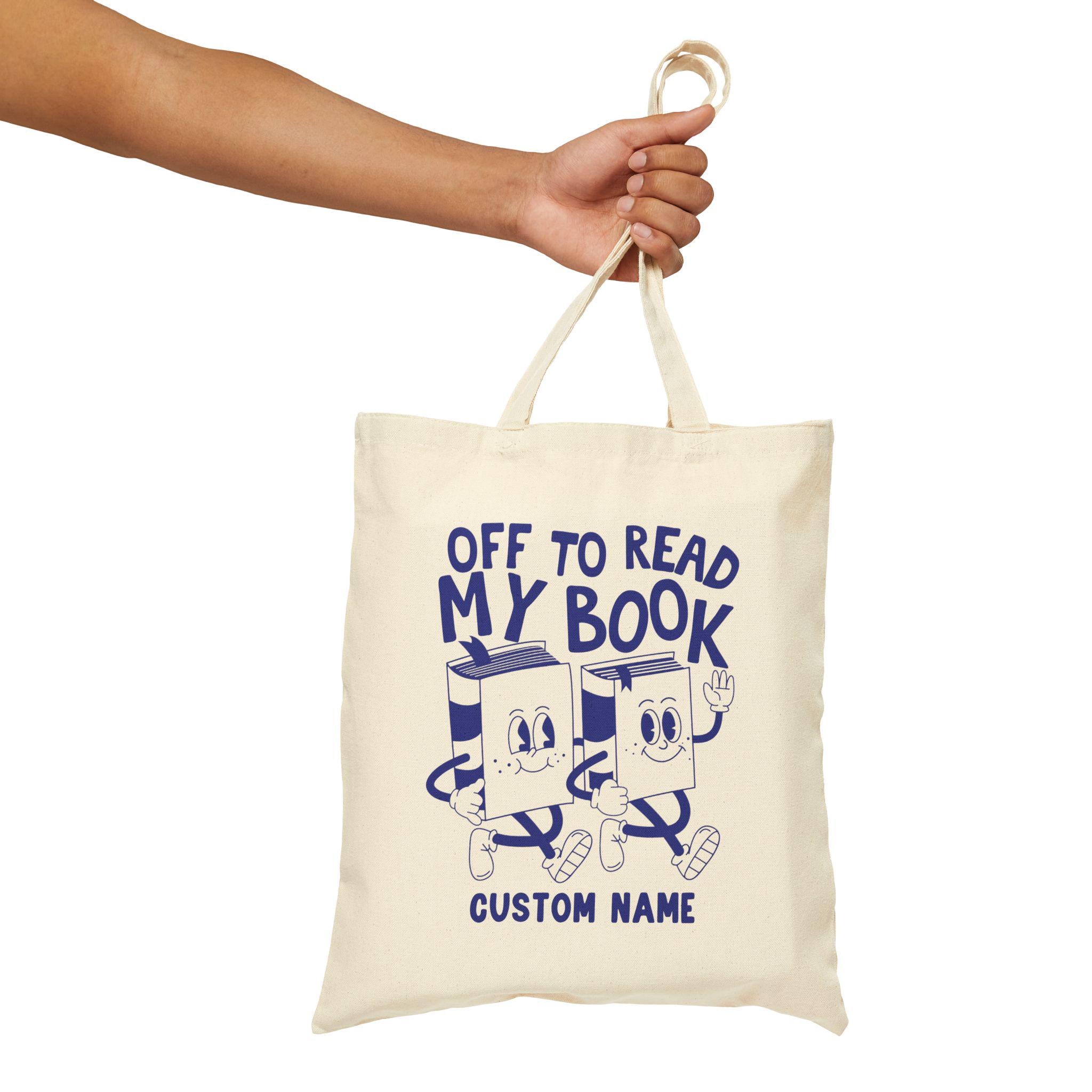 Personalized Book Tote Bag, off to Read My Book Tote Bag, Bookish Tote ...