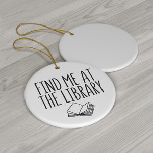 Find Me at the Library Ornament, Library Ornament, Reading Ornament ...