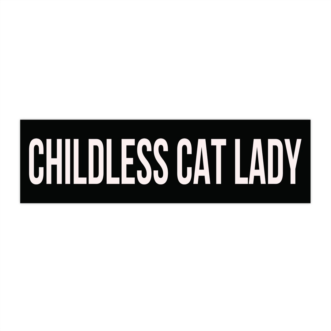 Childless Cat Lady Bumper Sticker, Kamala Harris Bumper Sticker ...