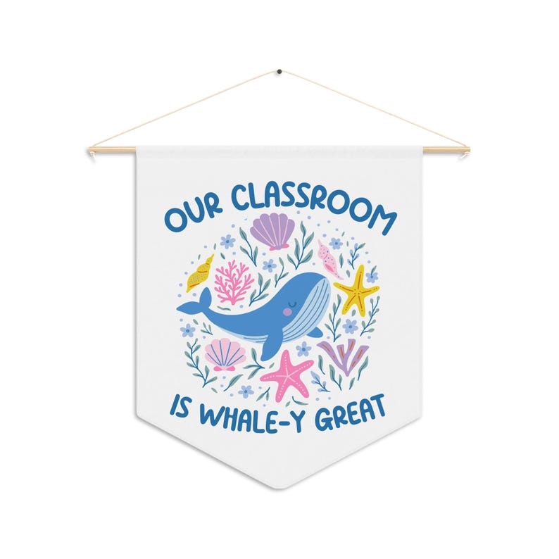 Our Classroom is Whale-y Great Pennant, Ocean Themed Classroom ...