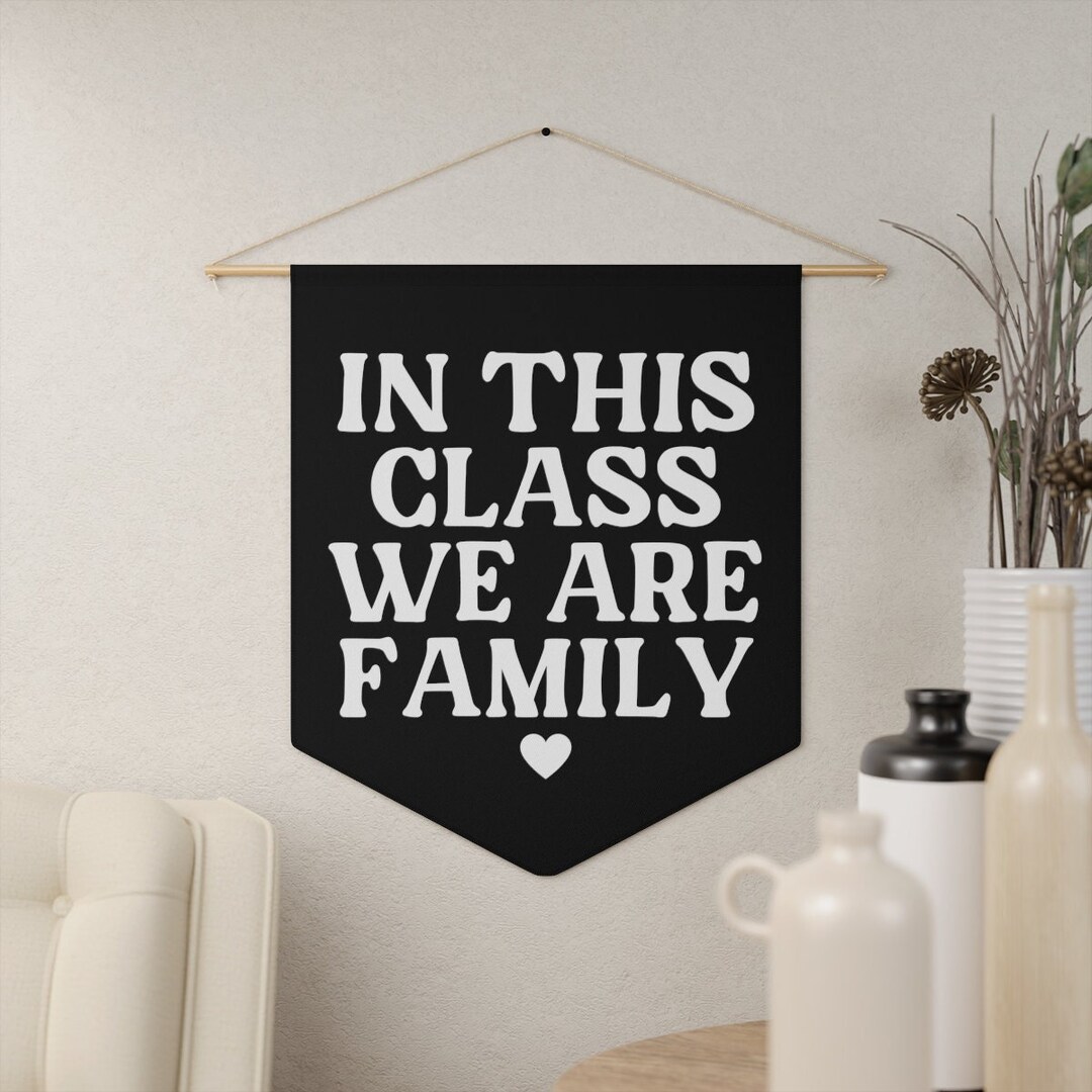 In This Class We Are Family Sign, Classroom Pennant, Classroom Decor ...