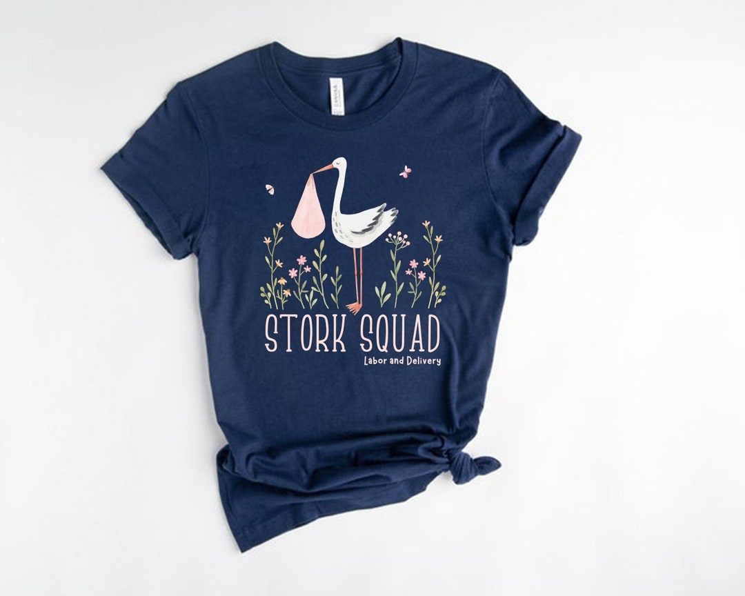 Stork Squad Shirt, Labor and Delivery Shirt, Labor and Delivery Nurse ...