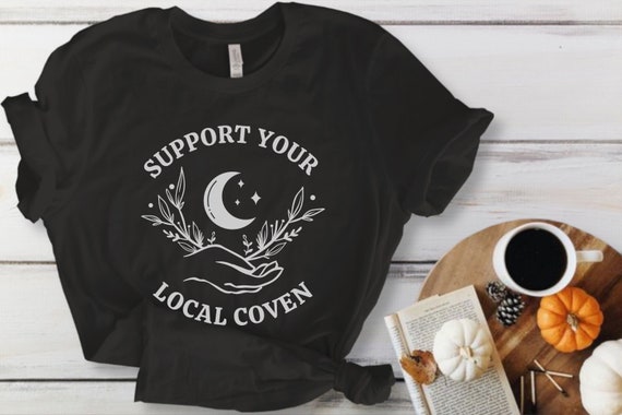 Support Your Local Coven Witchy Shirt Witch Aesthetic | Etsy
