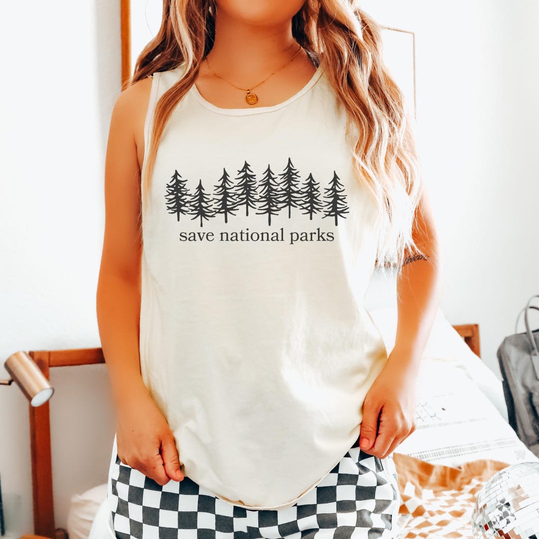 Save National Parks Tank Top, Protect Our National Parks, Comfort ...