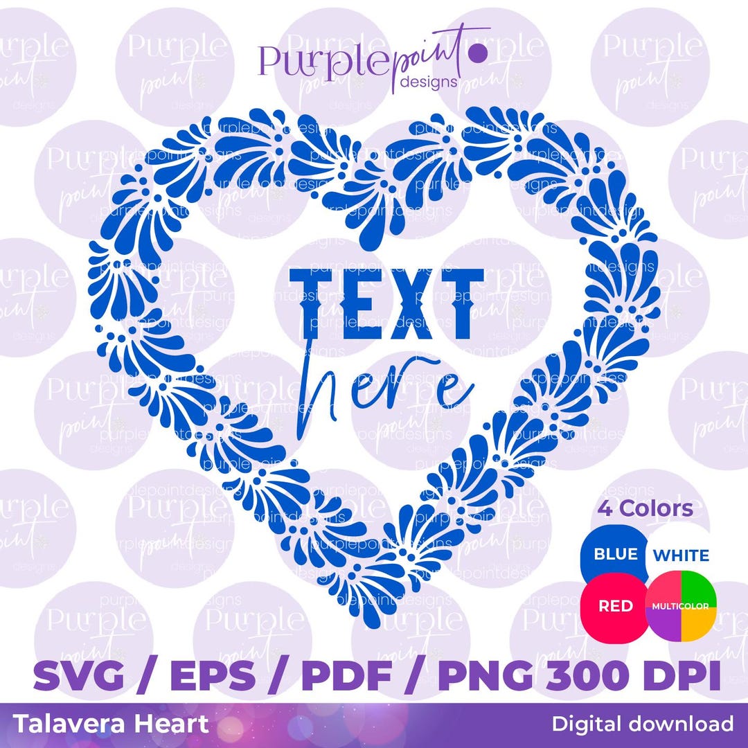 SVG Talavera Heart, Mexican Talavera SVG, Love Customizable Heart ...