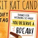 You Deserve A Break Kit Kat Gift Tag Appreciation Gift Tag | Etsy