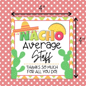 Nacho Average Staff Gift Tag Staff Appreciation Week | Etsy