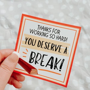 You Deserve A Break Kit Kat Gift Tag | Appreciation Gift Tag ...