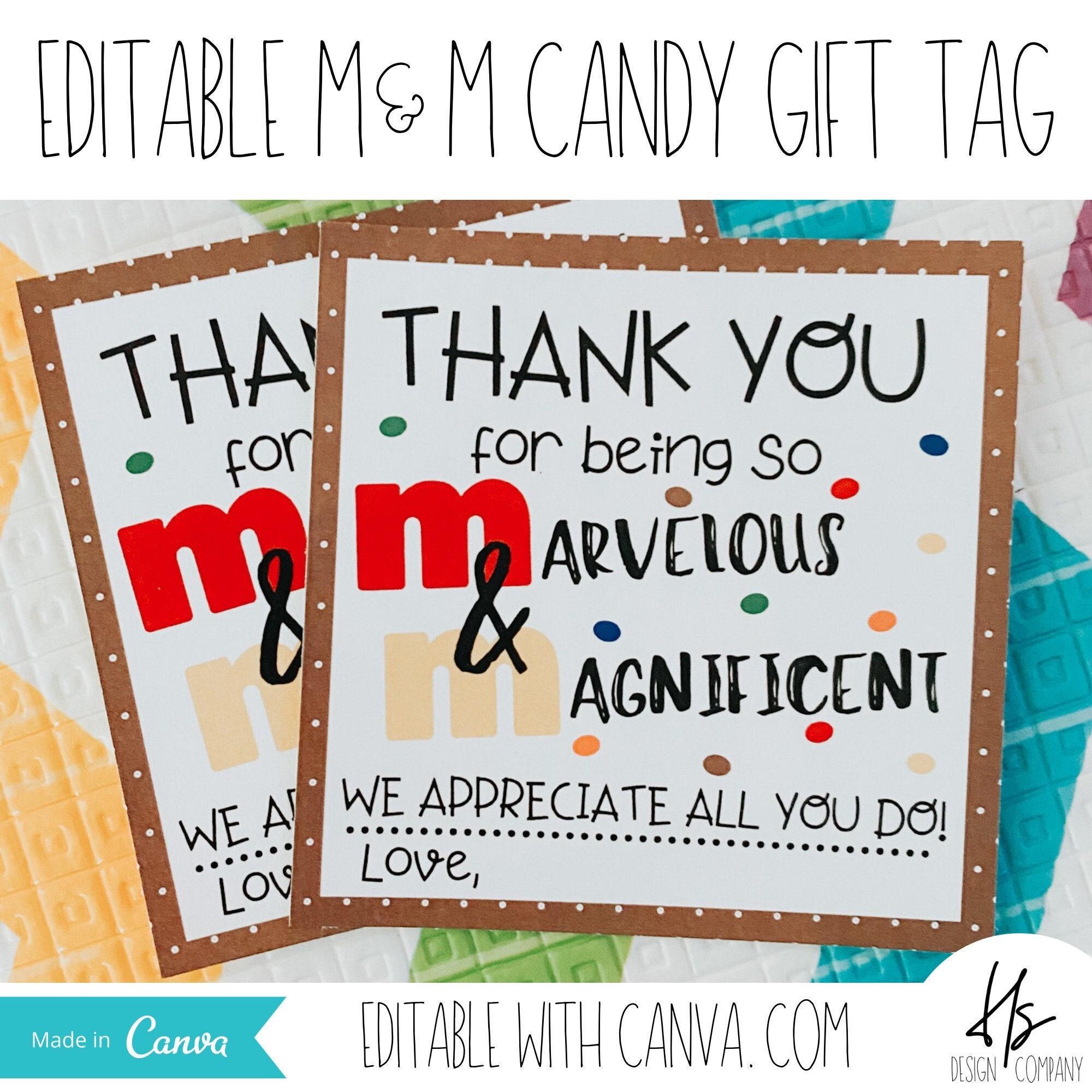 EDITABLE Thank You for Being so Marvelous and Magnificent M&M Candy ...