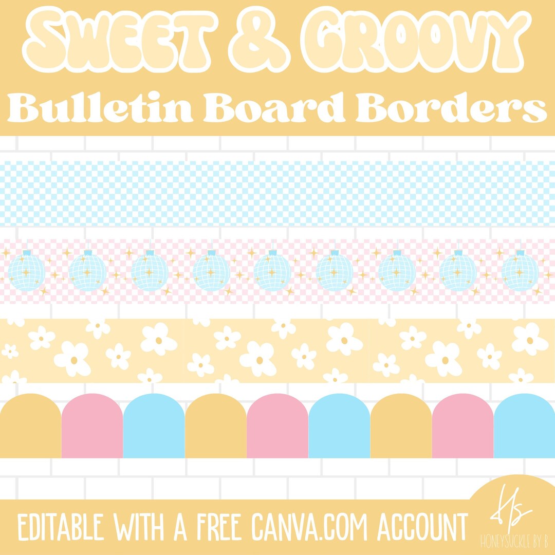 EDITABLE Bulletin Board Borders | Sweet & Groovy | Printable Classroom ...