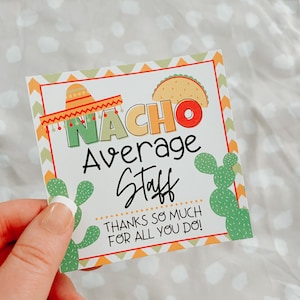 Nacho Average Staff Gift Tag | Staff Appreciation Week | Printable ...