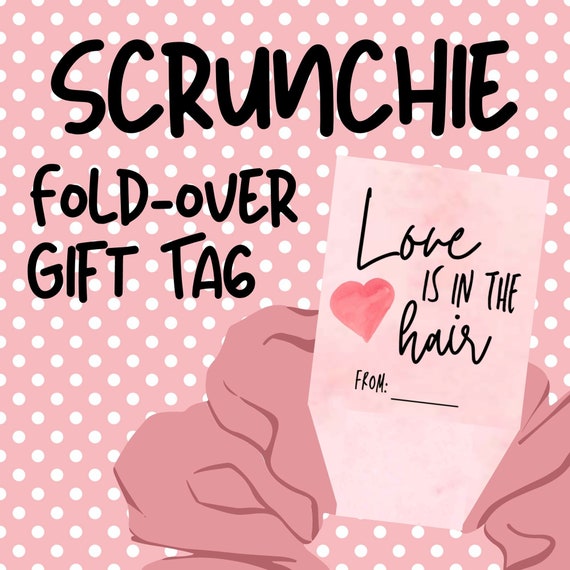 Love is in the Hair Scrunchie Wrap-around Gift Tag Valentine | Etsy