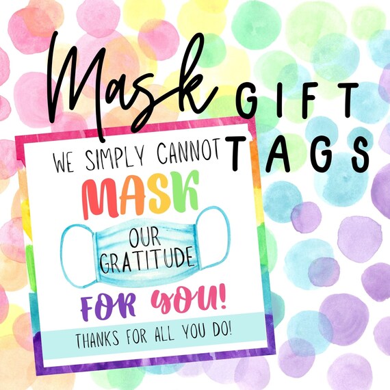 We Simply Cannot Mask Our Gratitude For You Gift Tag | Etsy