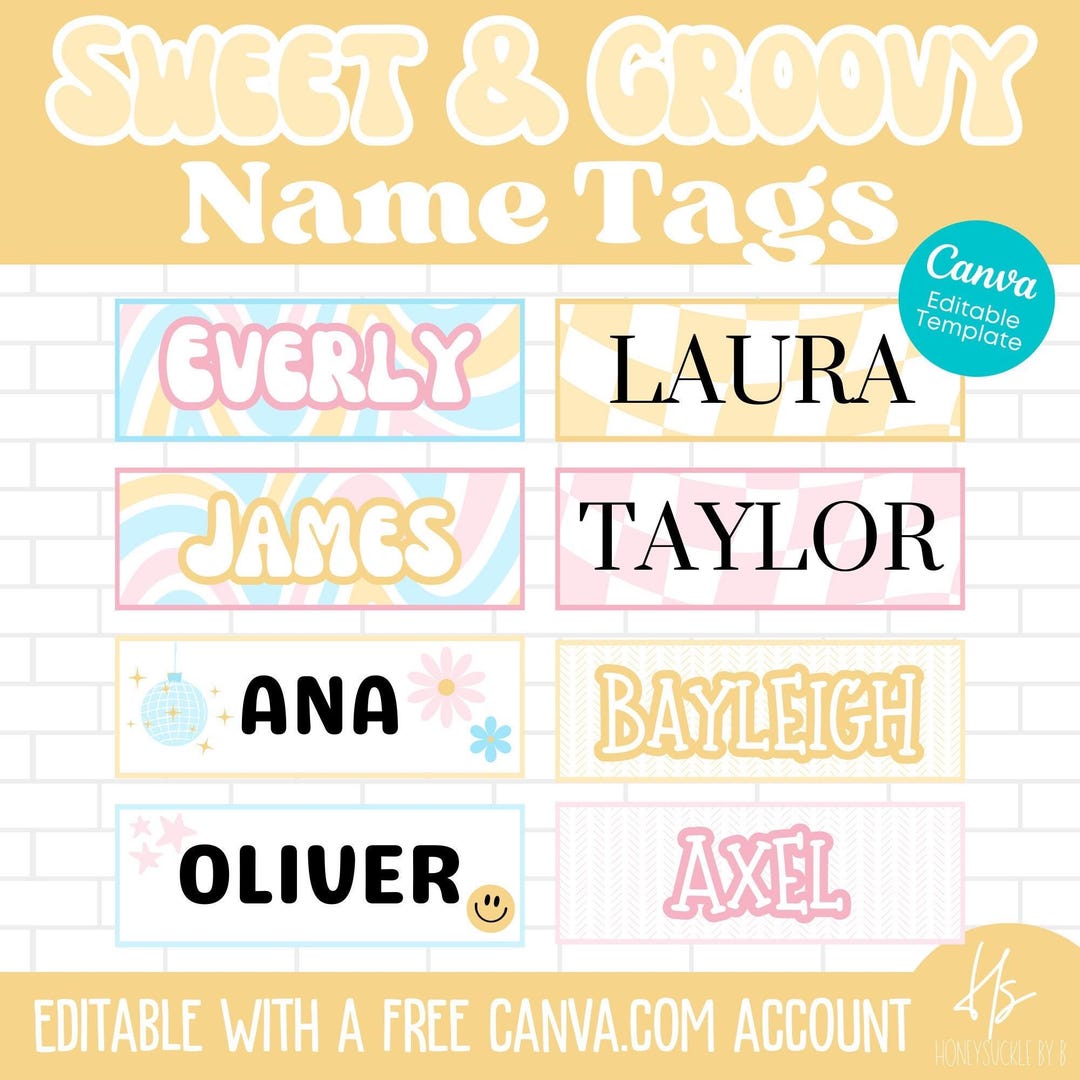 EDITABLE Name Tags | Sweet Groovy | Printable Classroom Name Tags ...