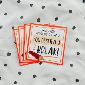 You Deserve A Break Kit Kat Gift Tag | Appreciation Gift Tag ...