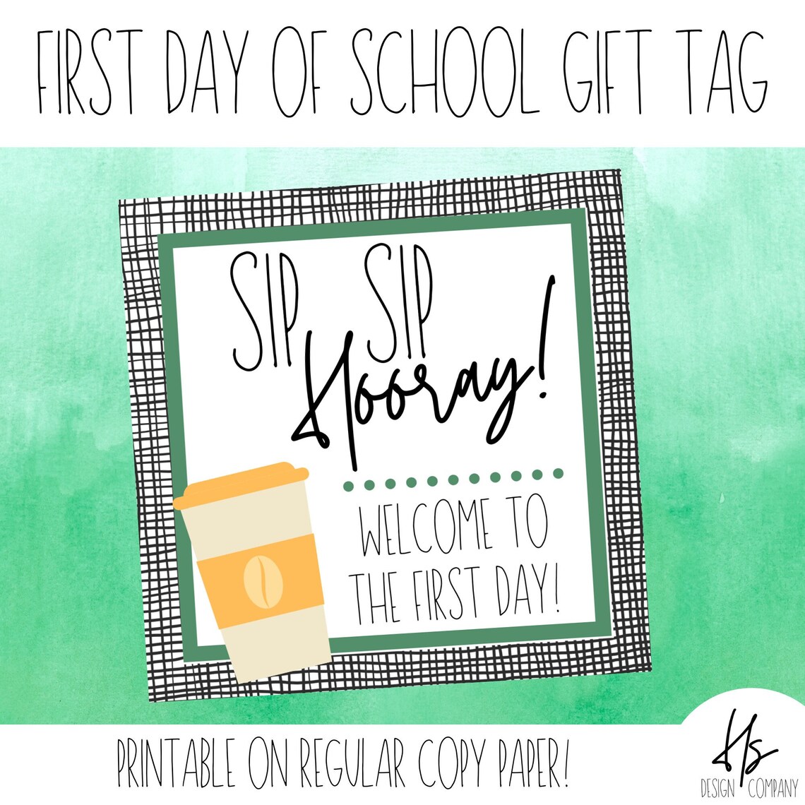 Sip Sip Hooray Welcome to the First Day Printable Gift Tag - Etsy