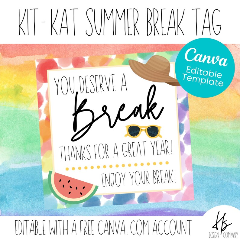 EDITABLE You Deserve A BREAK Kit Kat Gift Tag | Summer Break | Teacher ...