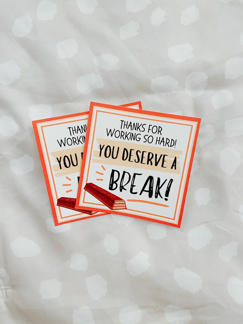 You Deserve A Break Kit Kat Gift Tag Appreciation Gift Tag - Etsy