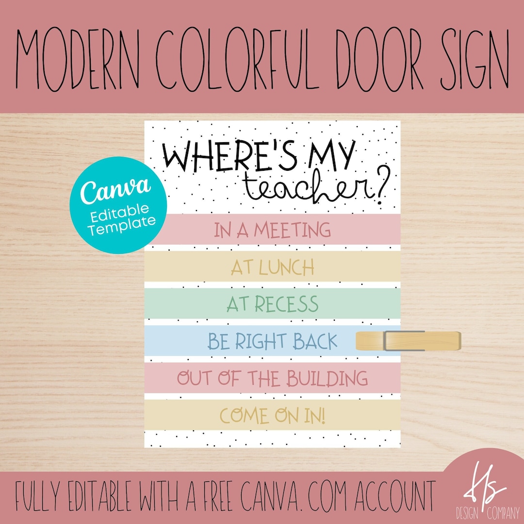 Editable Wheres My Teacher Door Sign Template Modern Colorful Elementary School Teacher