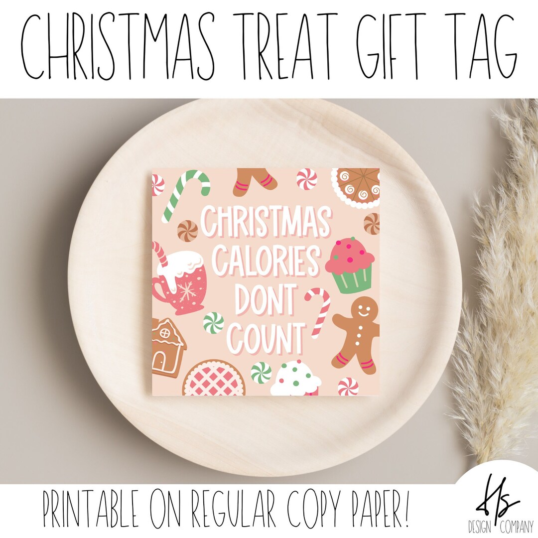 PRINTABLE Christmas Calories Don't Count Gift Tag | Printable Gift Tag ...