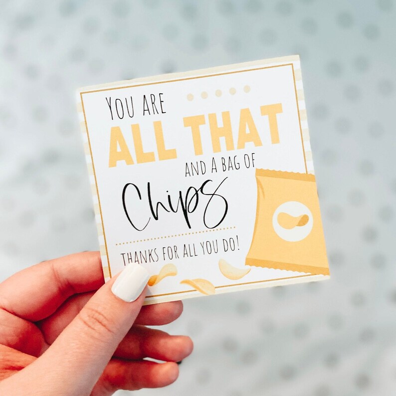 You're All That and A Bag of Chips Gift Tag Appreciation - Etsy