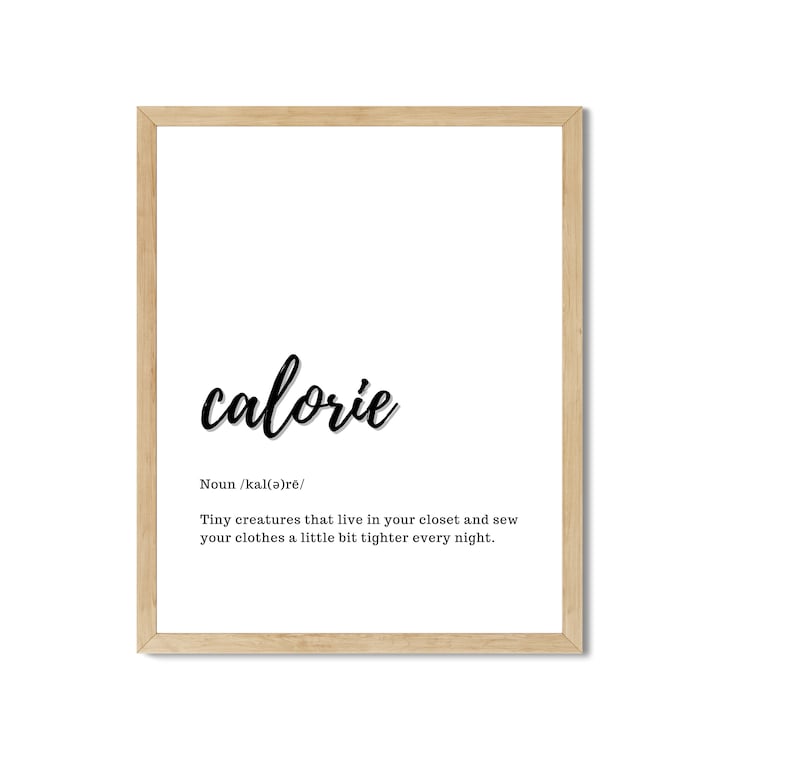 Calorie Definition Print Kitchen Printable Wall Art Calorie Quote ...
