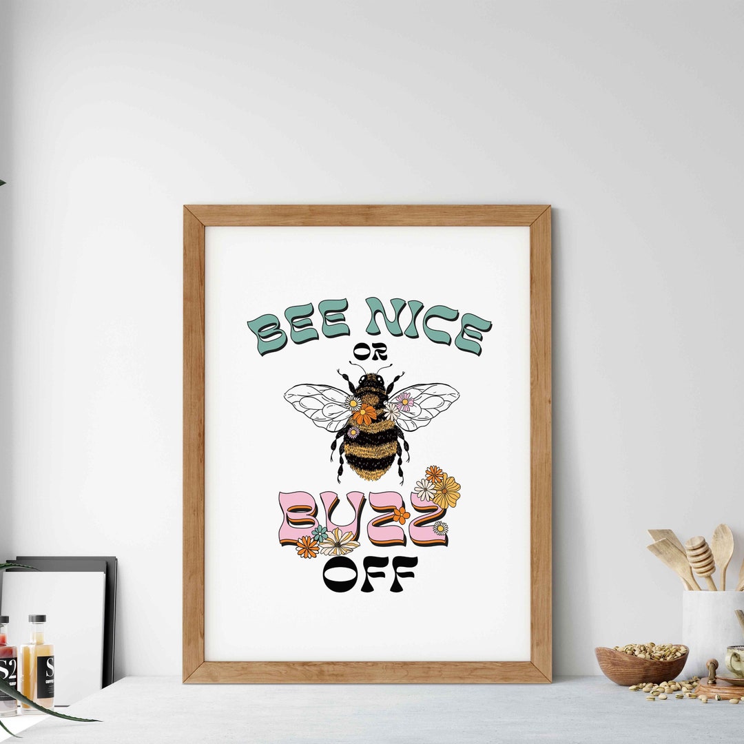 Bee Nice Decorative Print Printable Art Typography Home Decor Instant ...