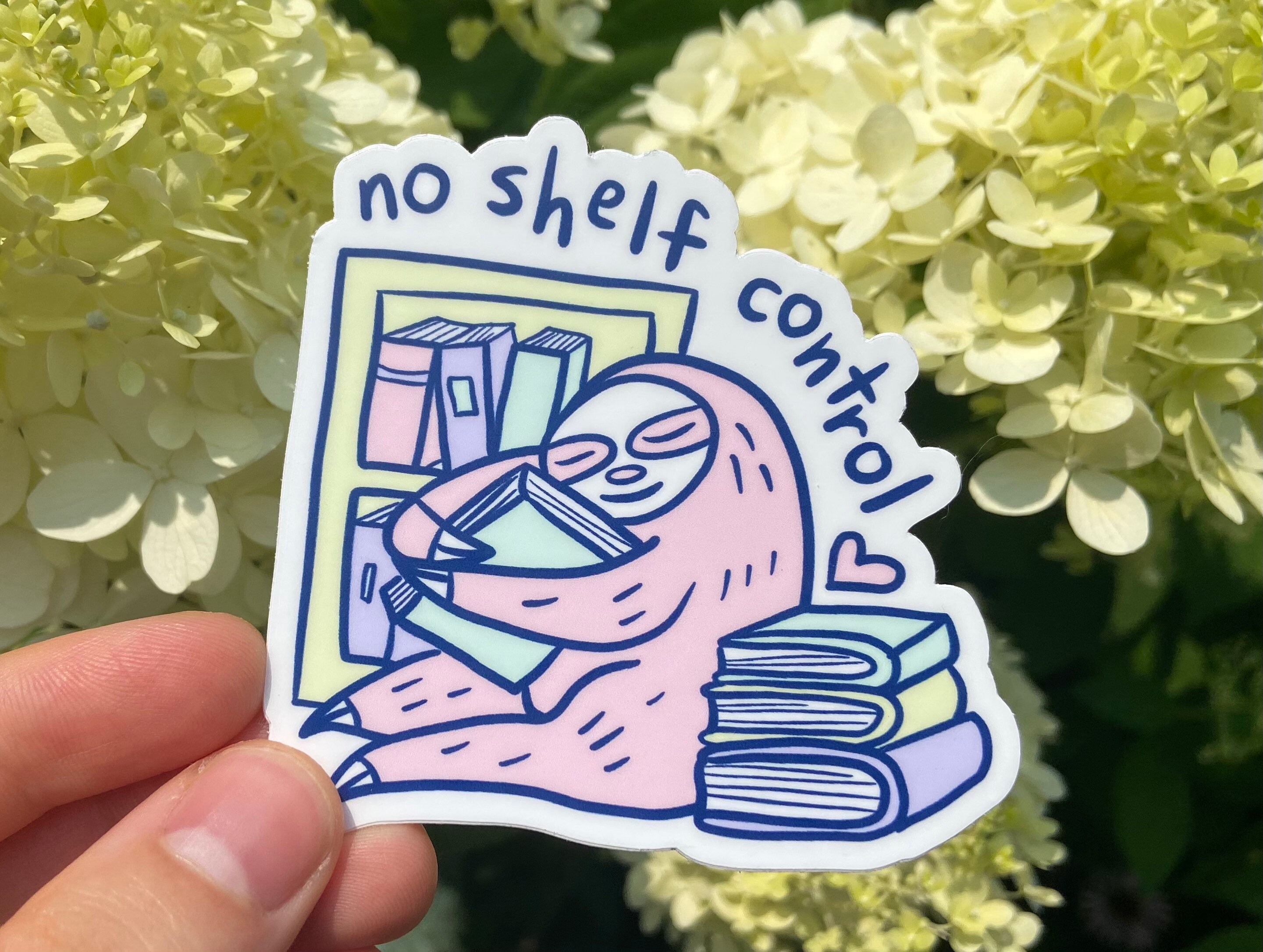 No Shelf Control Sticker || Sloth || Books || Library || Reading - Etsy