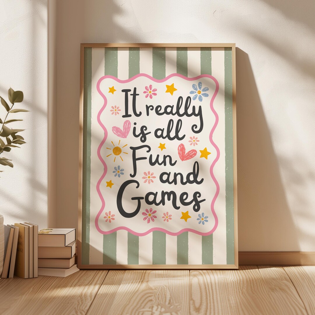 Nursery Quote Print: Fun and Games Kids Playroom Decor (digital ...