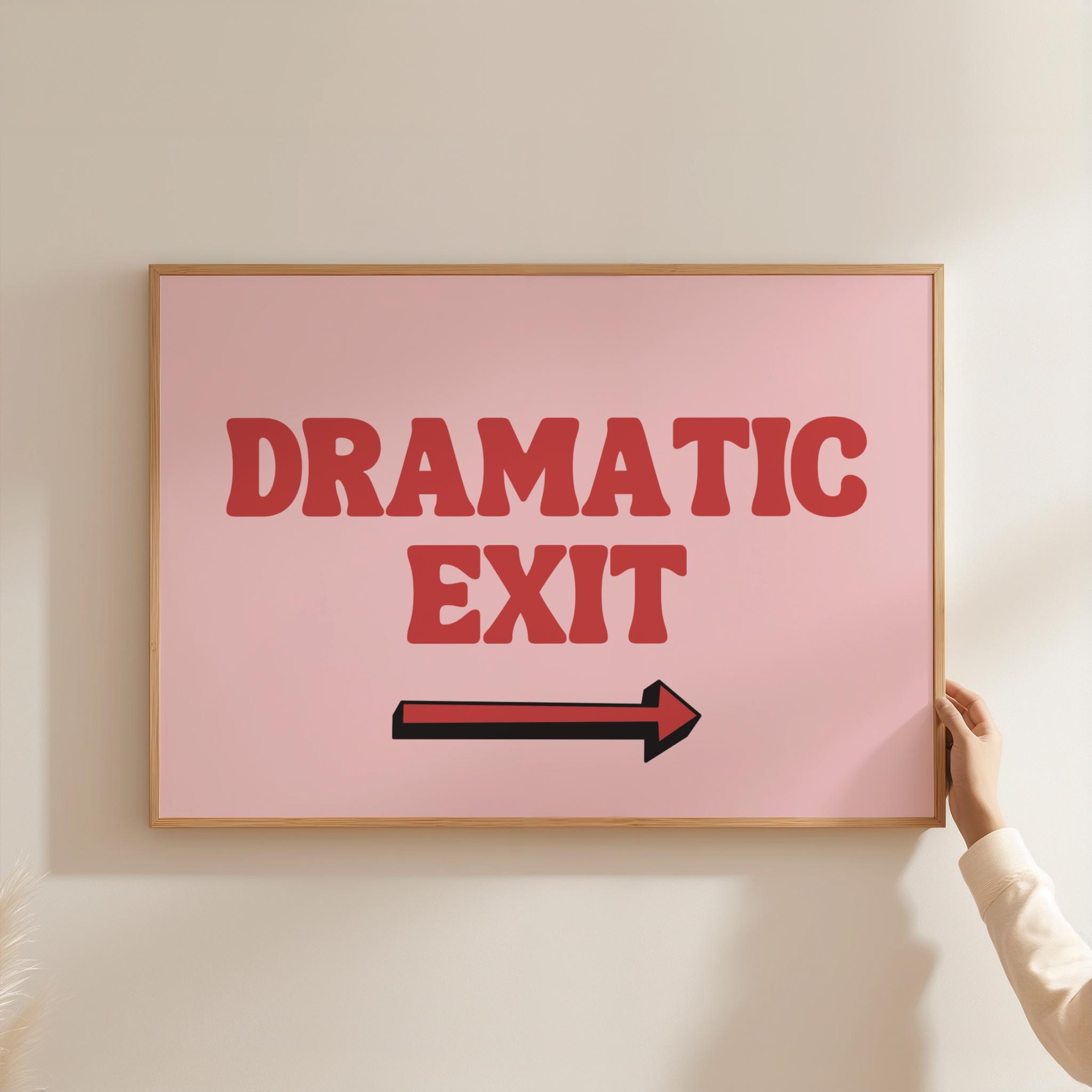 Dramatic Exit Sign Print, Girly Dorm Room Decor (digital Download) - Etsy