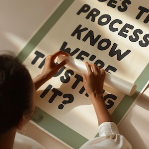 Does the Process Know We're Trusting It Print, Motivational Poster ...